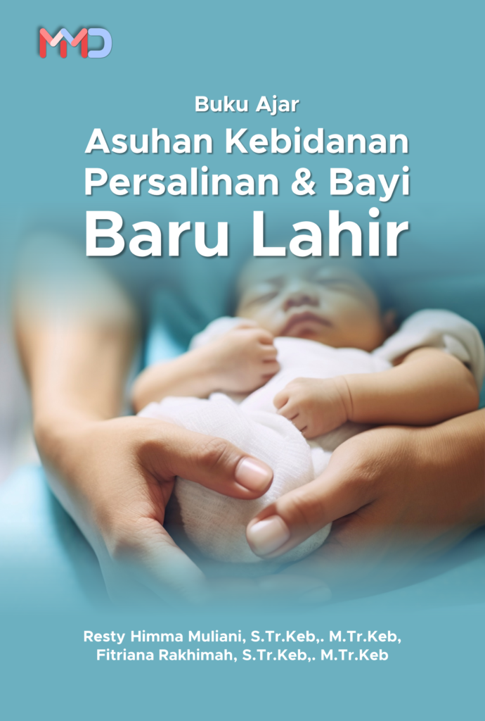 Buku Ajar Asuhan Kebidanan Persalinan dan Bayi Baru Lahir